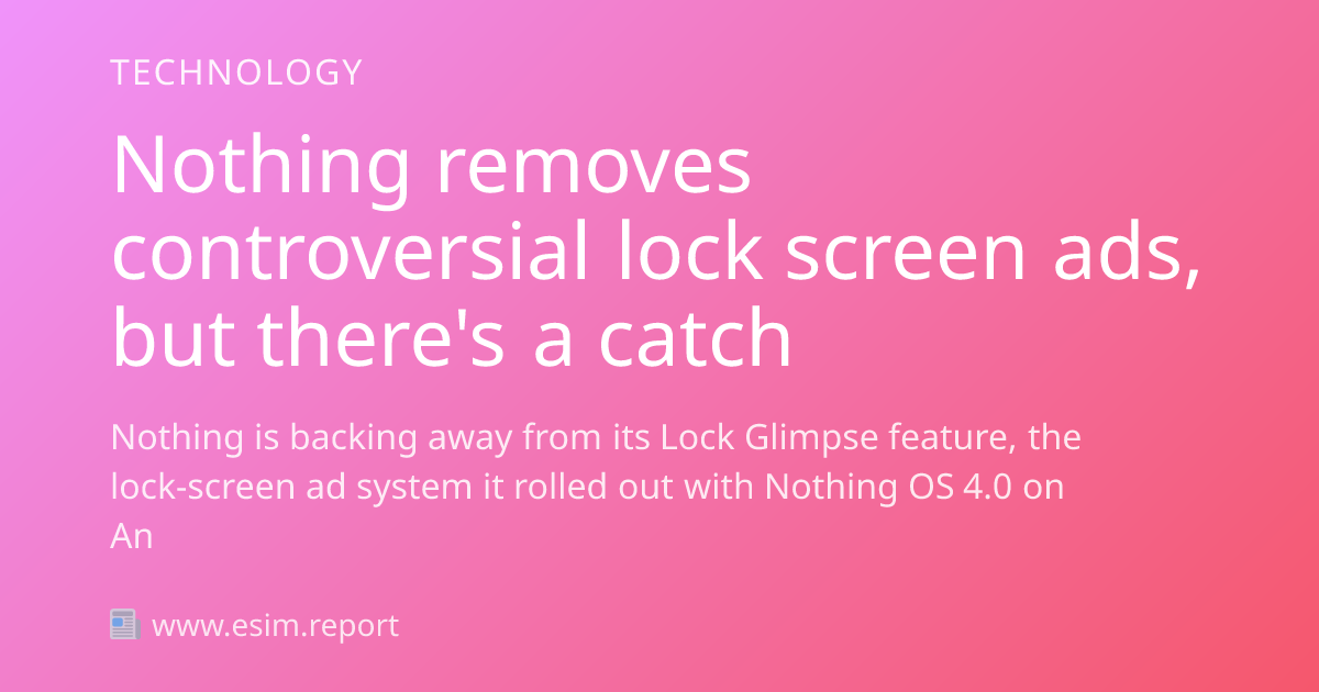 Nothing removes controversial lock screen ads, but there's a catch ...